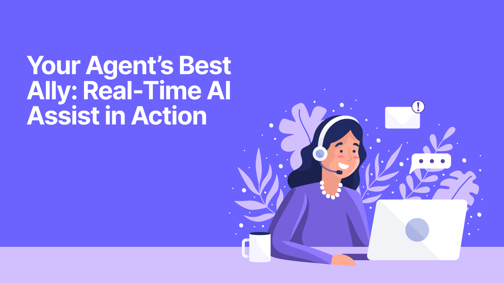 What Is Agent Assist? How AI Enhances Real-Time Customer Support